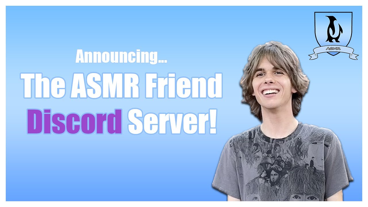 The "ASMR Friend" Discord Server - YouTube