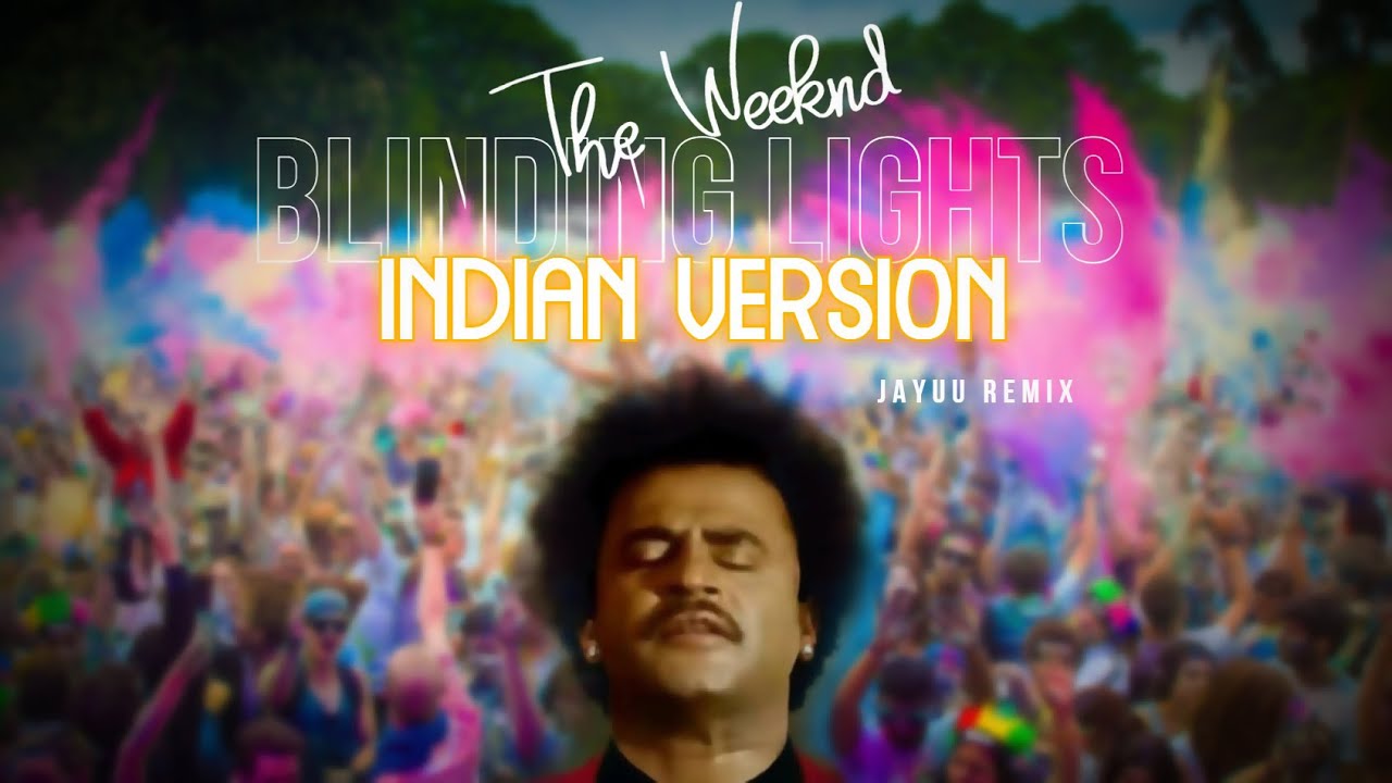 The Weeknd - Blinding Lights (INDIAN VERSION) - YouTube