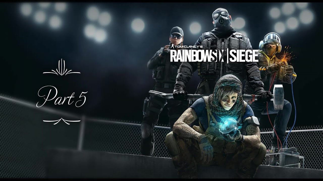 [Rainbow Six Siege] - Full Gameplay Walkthrough - (Part 5) - YouTube