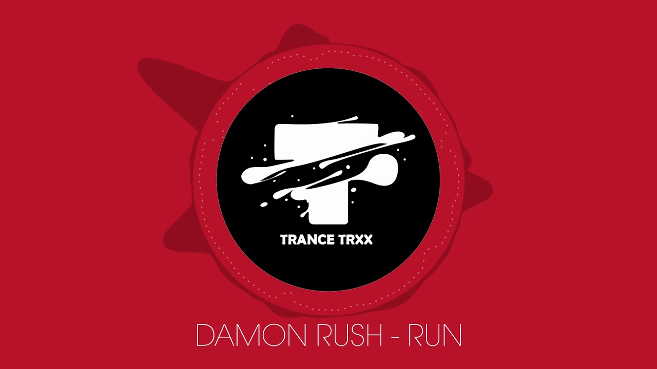 Damon Rush - Run (Trance | TRANCETRXX) - YouTube