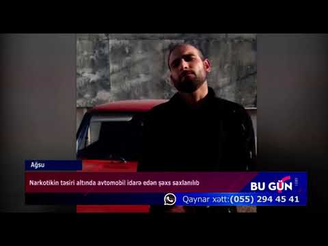 AGSU NARKOTIKIN TESIRI ALTINDA AVTOMOBIL IDARE EDEN