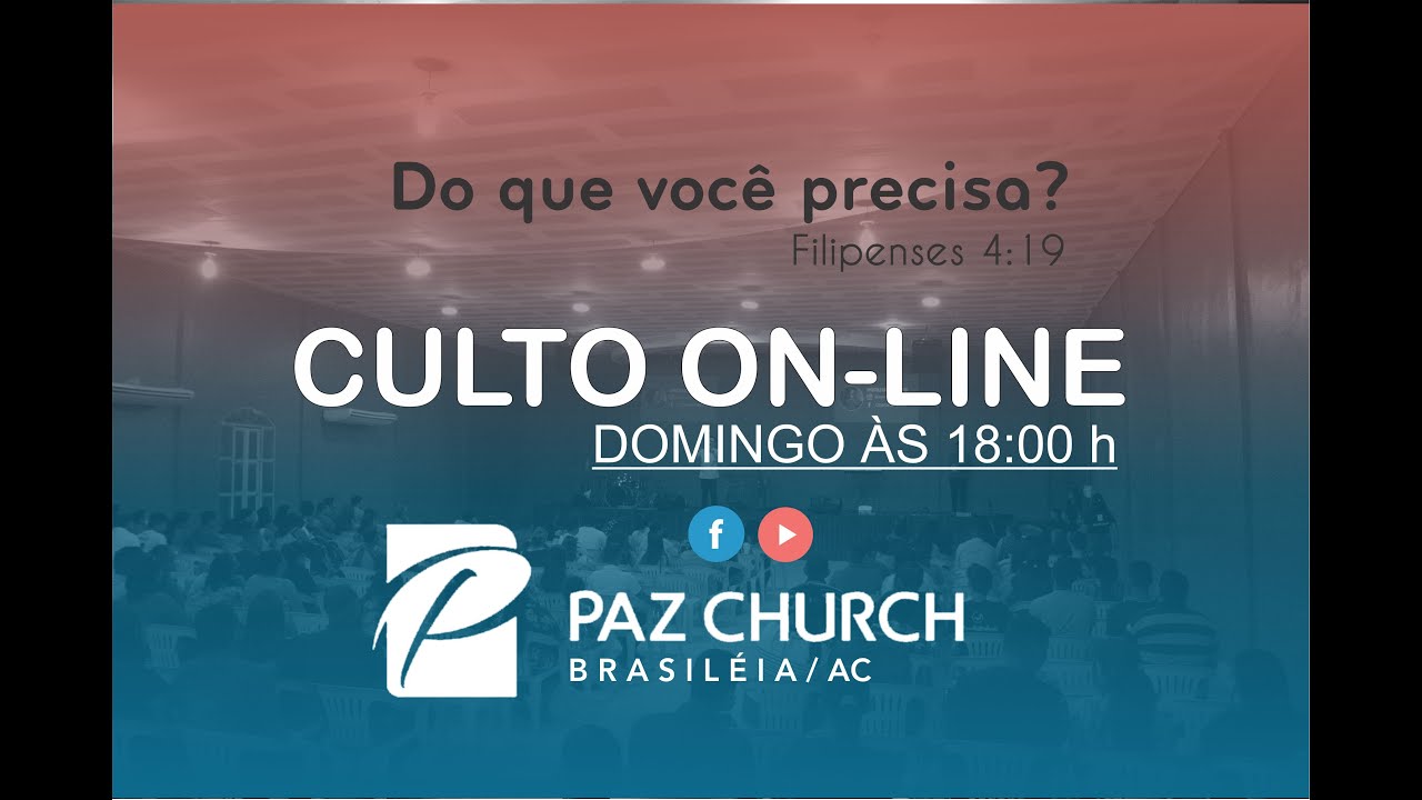Culto de Celebração Online - Paz Church - Brasiléia // 12.07.2020 - YouTube
