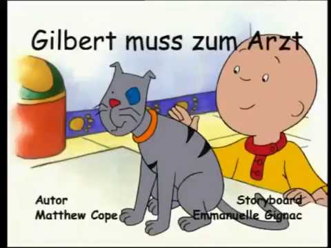 Caillou - Gilbert muss zum Arzt S1/F2 Deutsch