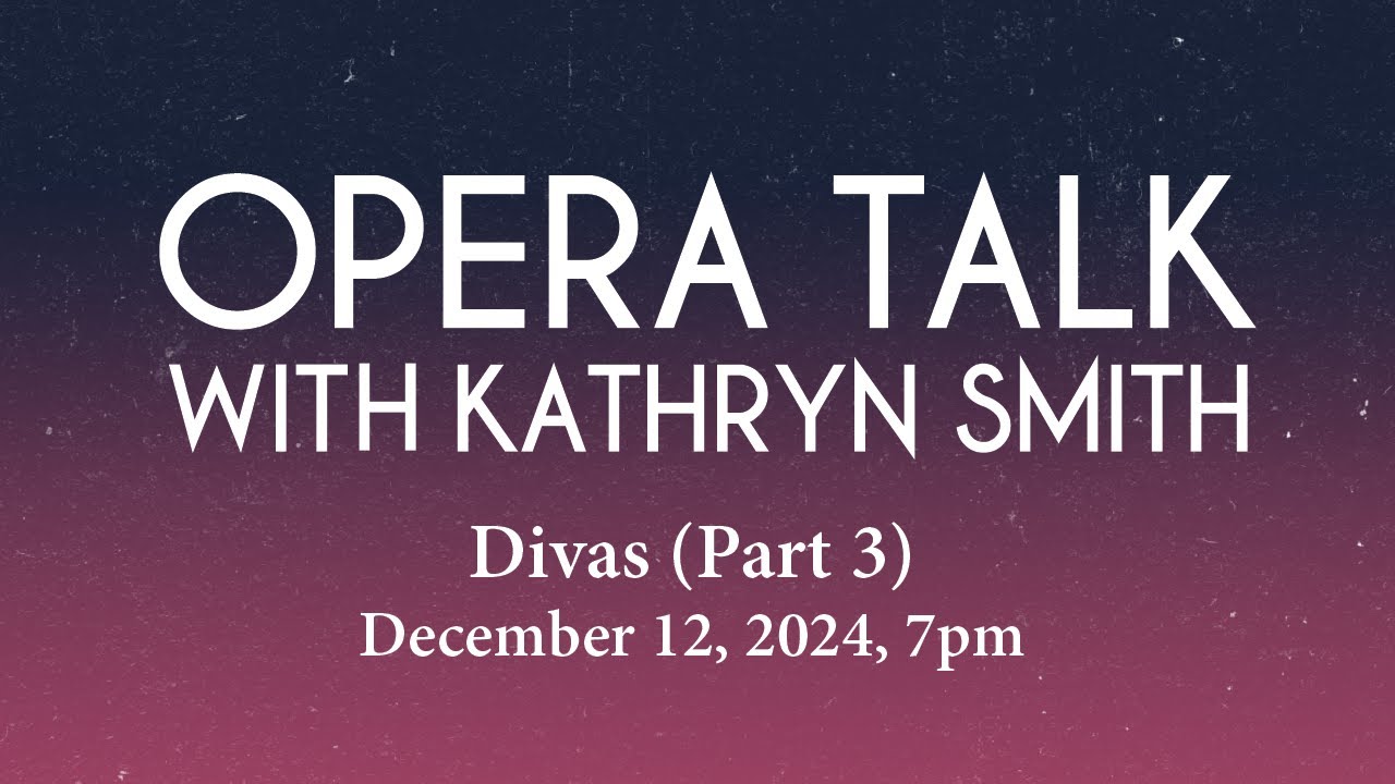 Opera Talk - Divas (Part 3) - YouTube