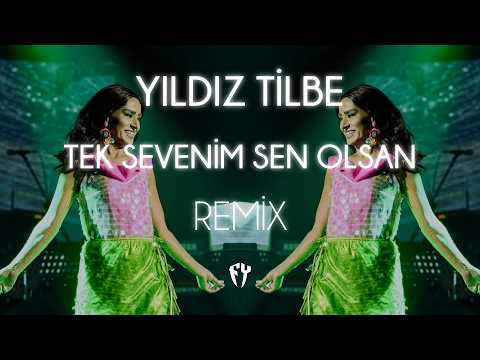 Yıldız Tilbe - Tek Sevenim Sen Olsan ( Fatih Yılmaz Remix )