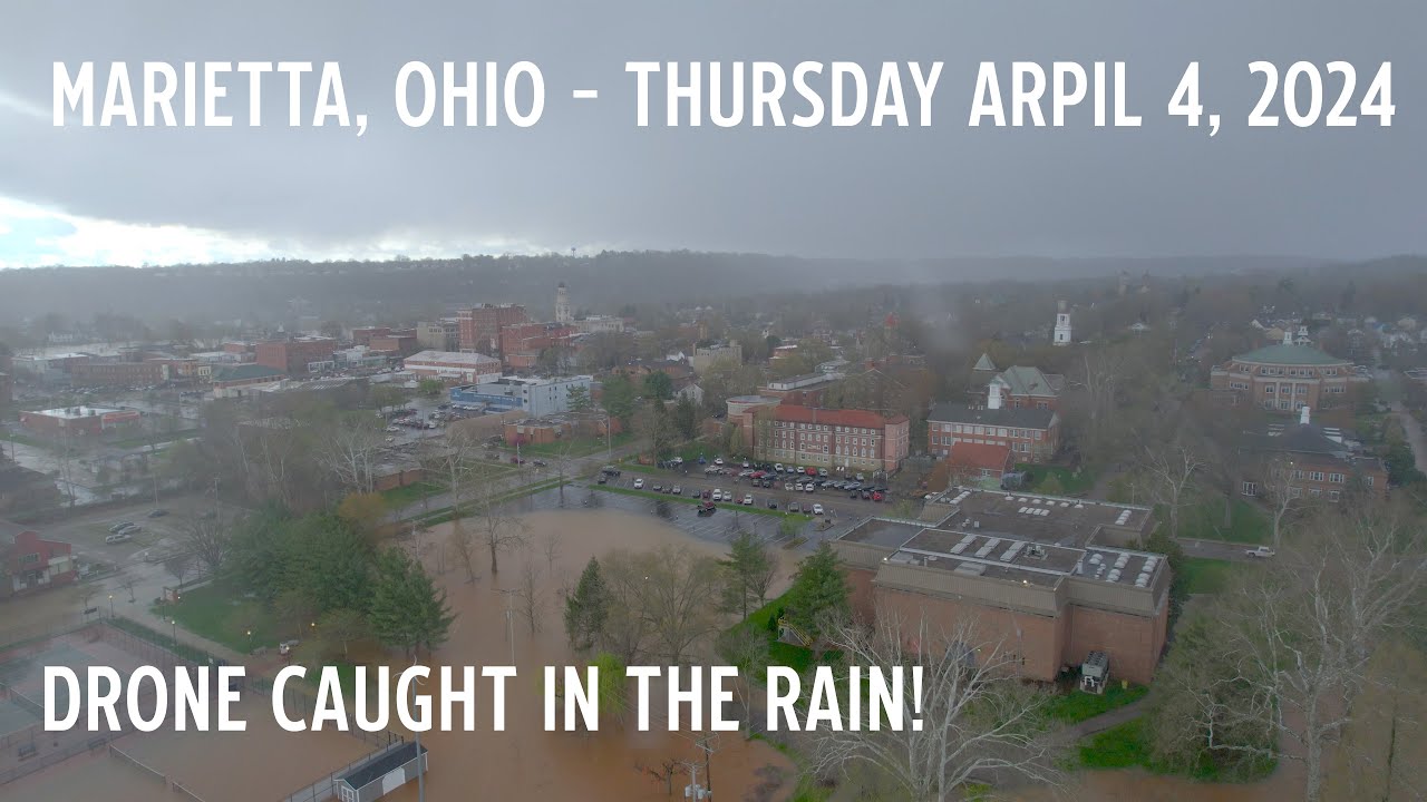 Marietta, Ohio Thursday Night April 4 Flood. (DRONE CAUGHT IN RAIN ...