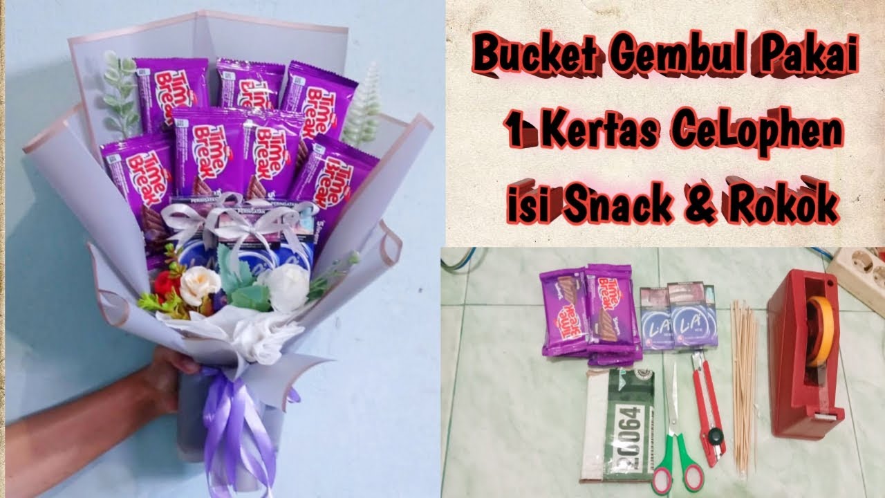 DIY Bouquet | Tutorial Membuat Bucket Gembul Rokok dan Snack | Bucket ...