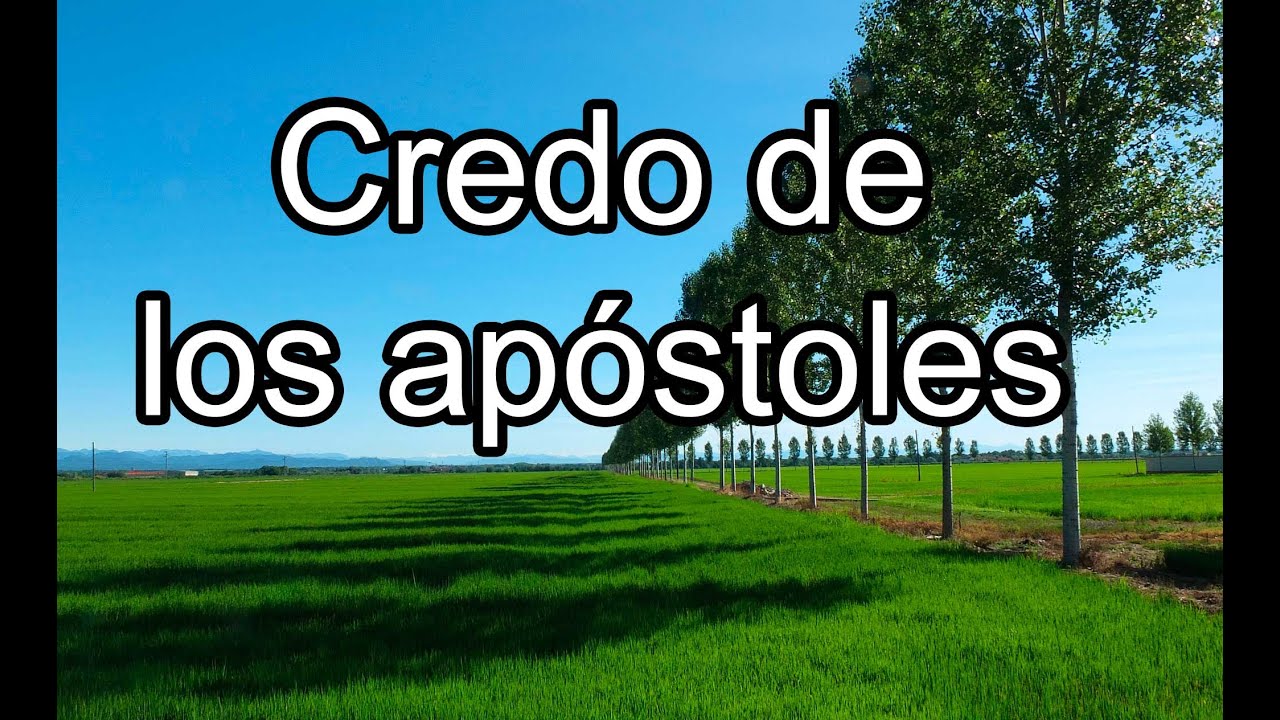 🔥 CREDO de los APÓSTOLES o credo corto - YouTube