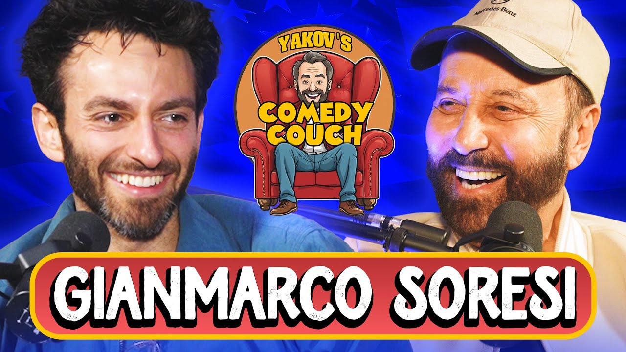 Gianmarco Soresi | The Comedy Couch Podcast with Yakov Smirnoff #17 ...
