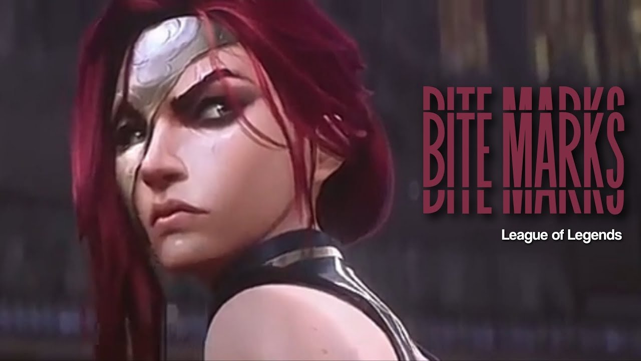Bite Marks - League of Legends | Música com tradução para português ...