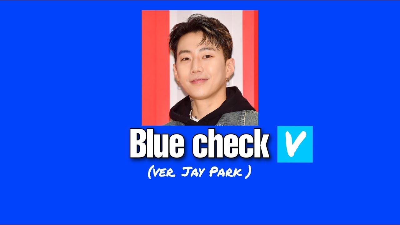박재범 - Blue check (Jay Park ver.) (feat.Jessi) [SLAY HOUSE REMIX]│가사 ...