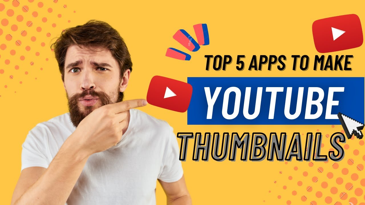 Top 5 Apps To Made YouTube Thumbnails || How To Make YouTube Thumbnail ...