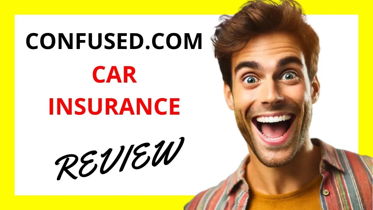 🔥 Confused.com Car Insurance Review: Easy Comparisons with a Few ...