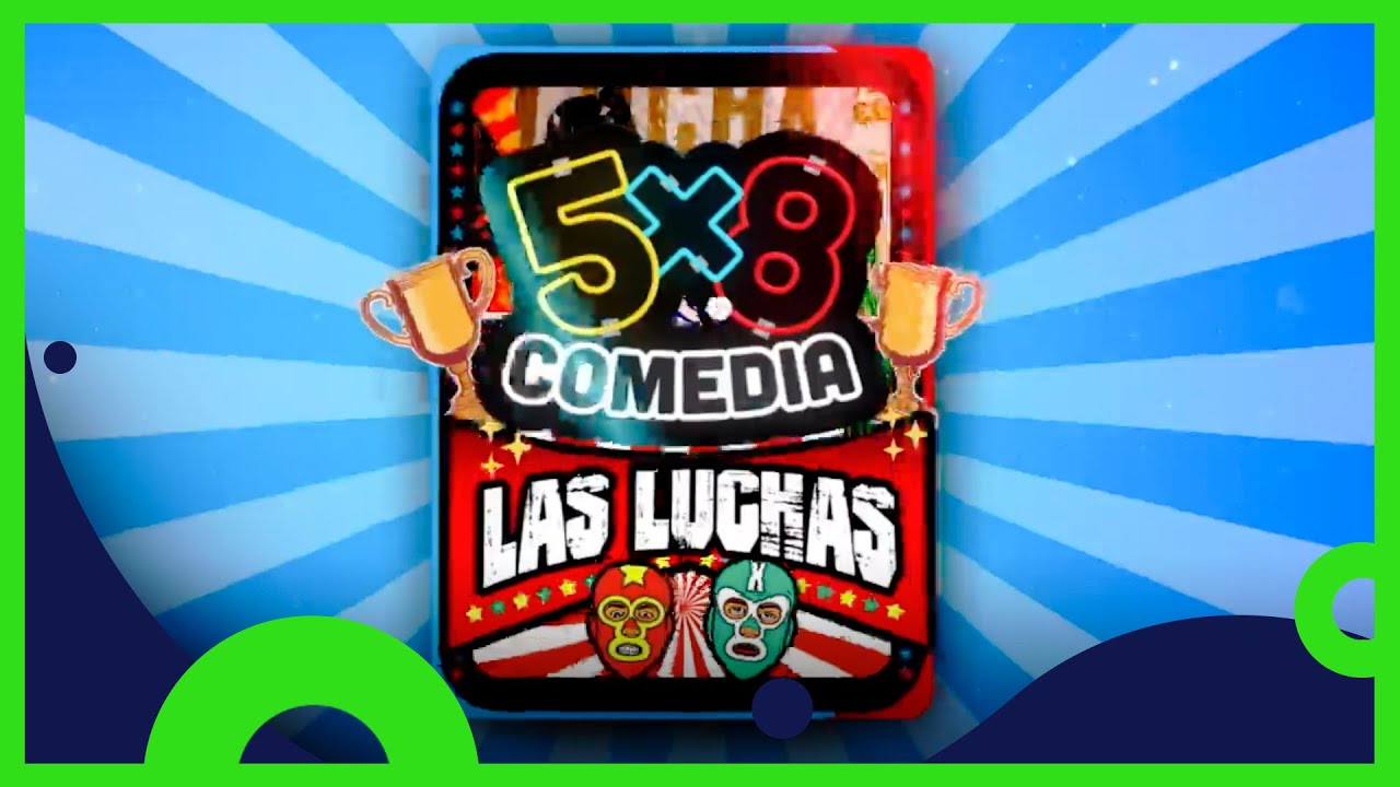 5x8 Comedia: Las Luchas | Estreno, 9 marzo | Distrito Comedia - YouTube