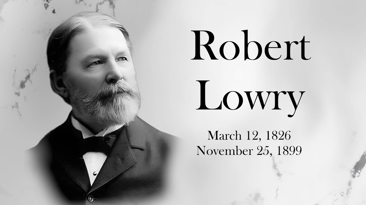 Hymn Stories - Robert Lowry - YouTube