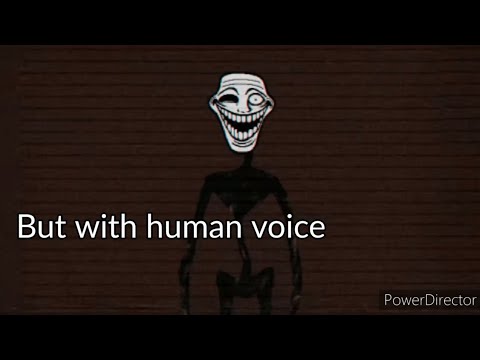The First Trollge incident but Trollface has a human voice - YouTube