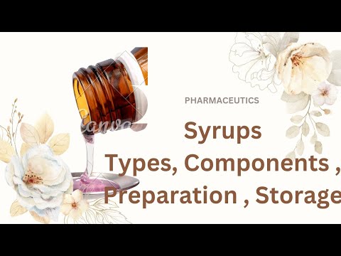 Syrups | Types of syrup | Uses&Significance|Methods of preparation ...