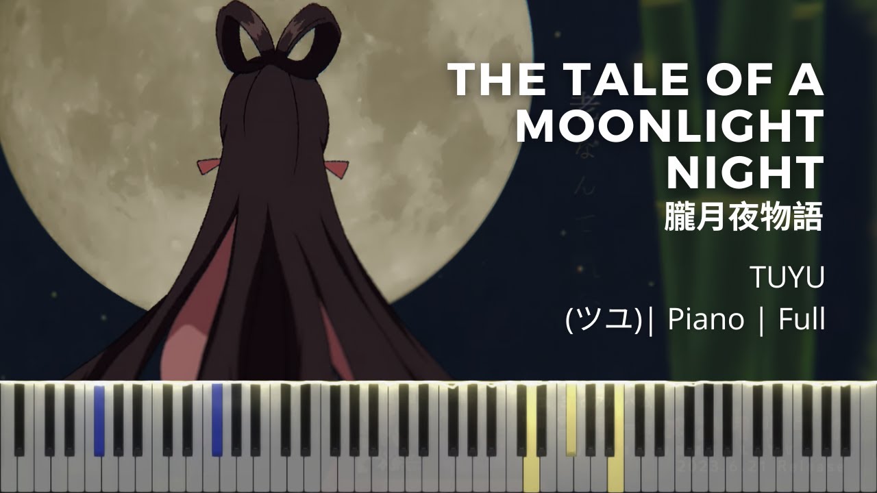 TUYU - The Tale of a Moonlight Night | ツユ - 朧月夜物語 | Piano | Full - YouTube