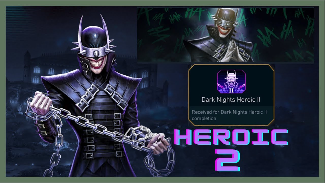 INJUSTICE 2 MOBILE - HEROIC 2 - BOSS BATMAN WHO LAUGHS - Solo Raid ...