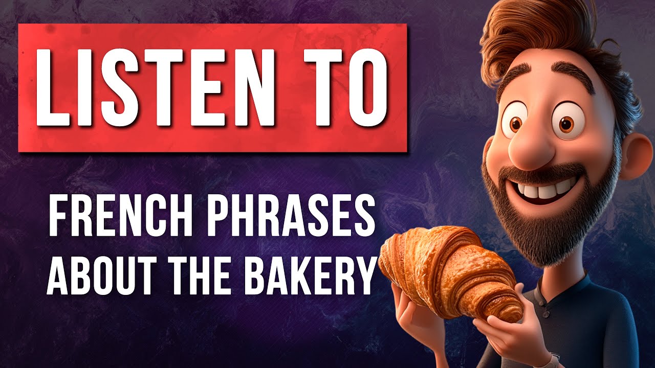 Sweet Talk: Essential French Phrases for Your Next Bakery Visit! French ...