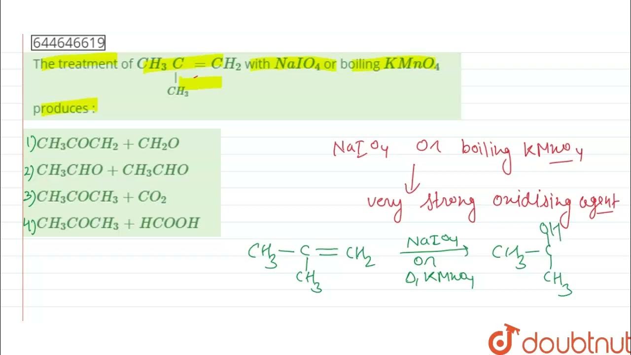 The treatment of CH_(3)underset(CH_(3))underset(|)C=CH_(2) with NaIO_(4) or boiling KMnO_(4) pro ...