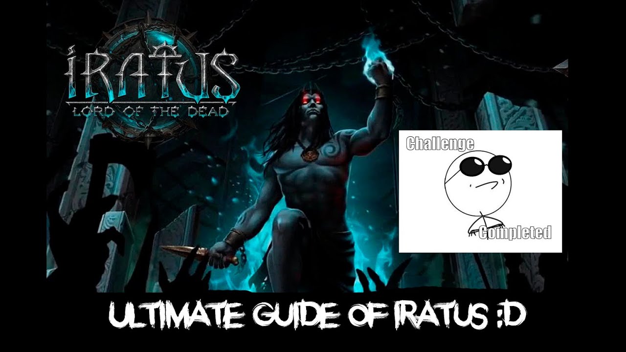 Iratus ultimate guide (⌐ _ ) how to defeat the boss 1-2, teams and ...