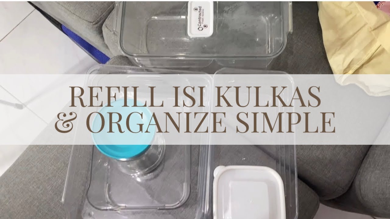 Refill isi kulkas dan organize kulkas simple #racunshopee - YouTube