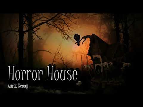 Aaron Kenny - Horror House - YouTube