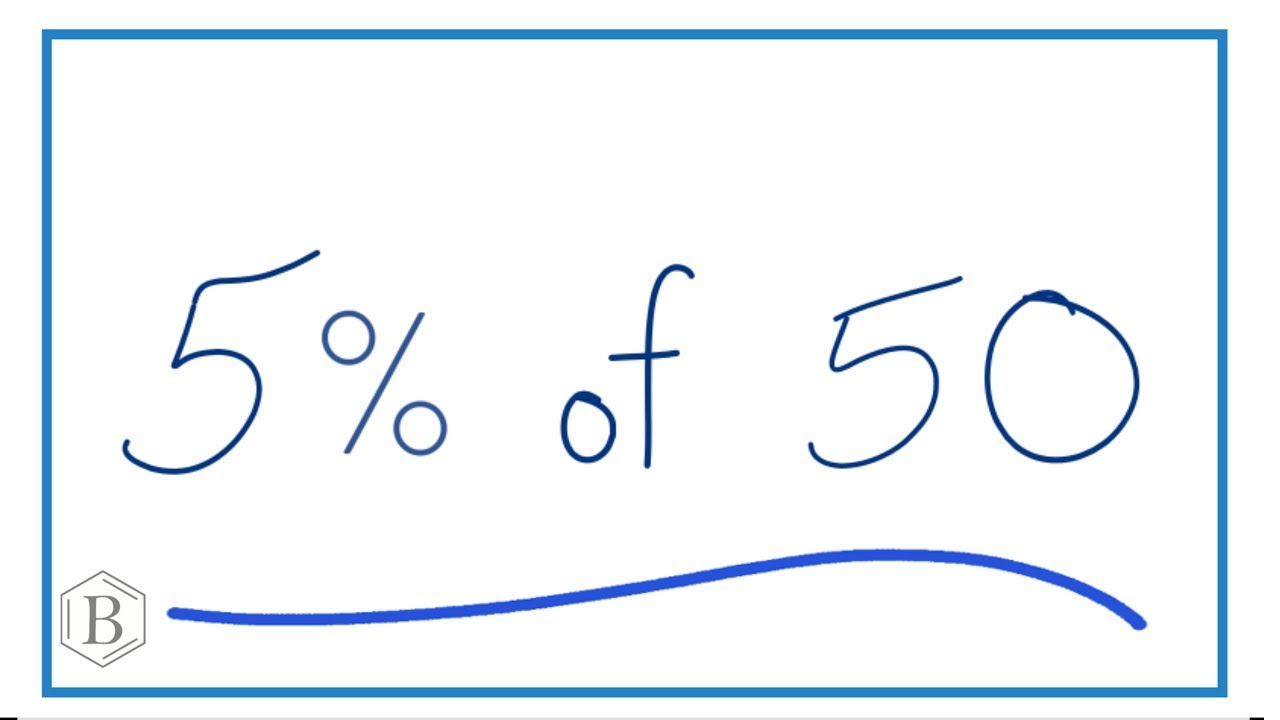 How To Find 5 Of 50 Five Percent Of Fifty YouTube how-to-find-5-of-50-five-percent-of-fifty-youtube