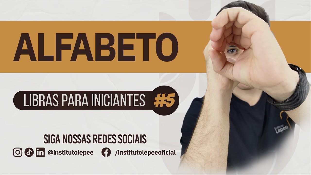 ALFABETO EM LIBRAS | LIBRAS PARA INICIANTES #5 - YouTube