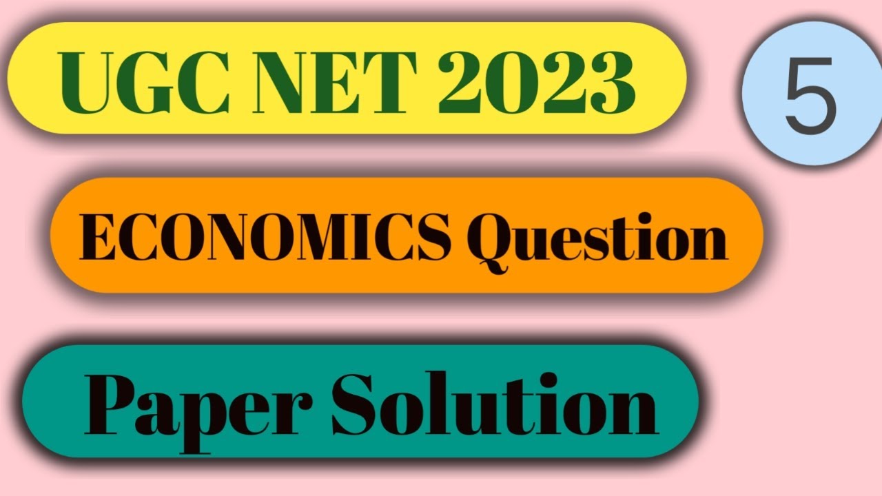 Solution of UGC NET ECONOMICS QUESTION paper 2023 part - 5#previousyearquestions # ...