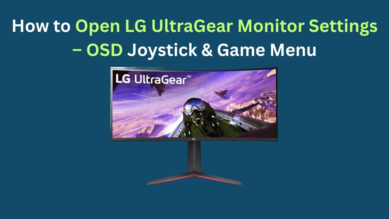 How to Open LG UltraGear Monitor Settings – OSD Joystick & Game Menu ...