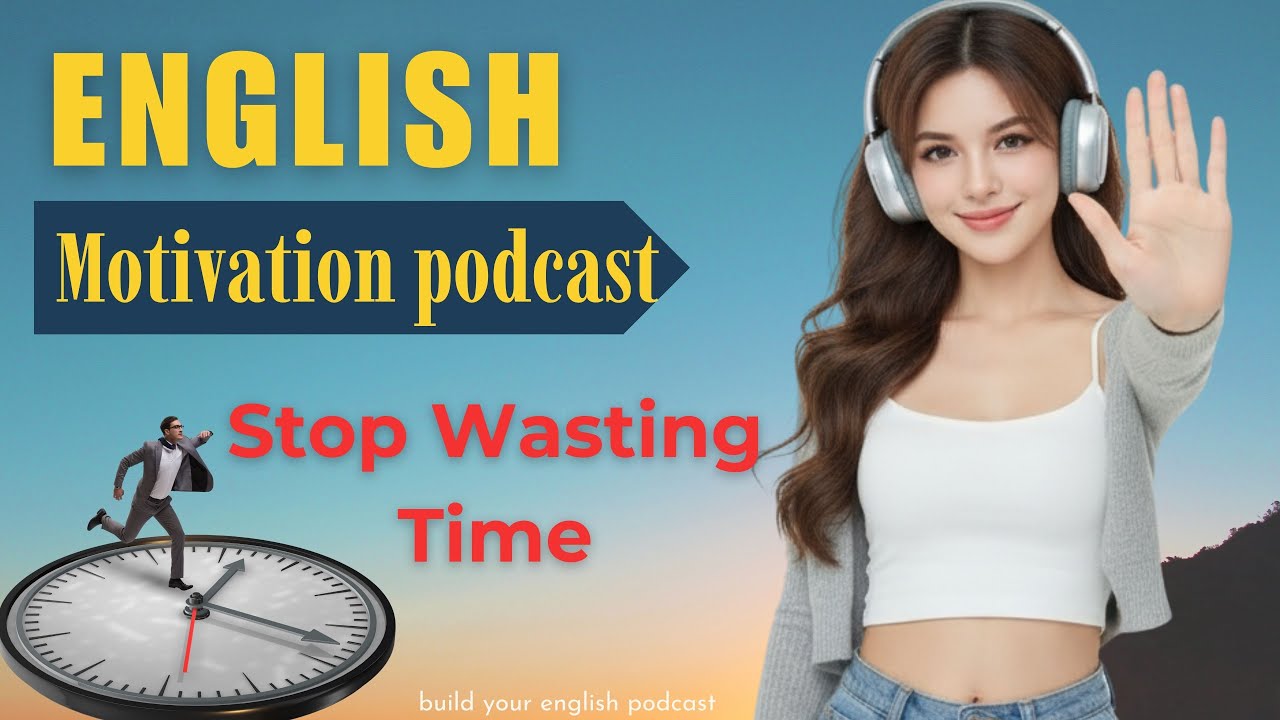 Stop Wasting Time | How to Build Discipline & Take Action: Learn ...