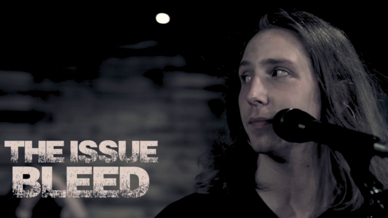 The Issue - Bleed (Music Video) - YouTube