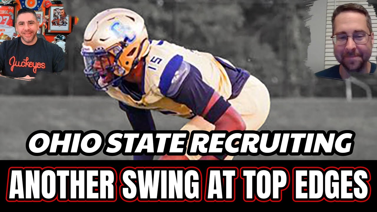 OHIO STATE RECRUITING: The EDGE rusher the Buckeyes will target as "THE ...