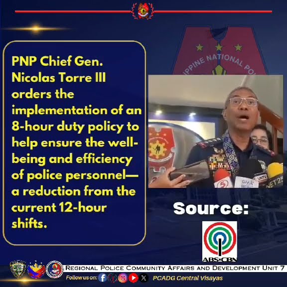 PNP Chief Gen. Nicolas Torre III orders the implementation of an 8-hour ...