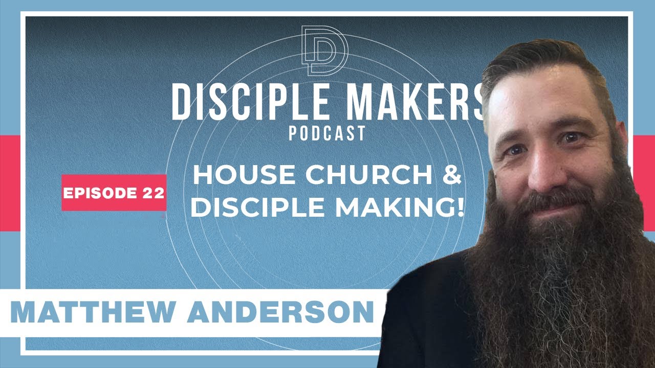 Church Planting and Making Disciples | Matthew Anderson - YouTube