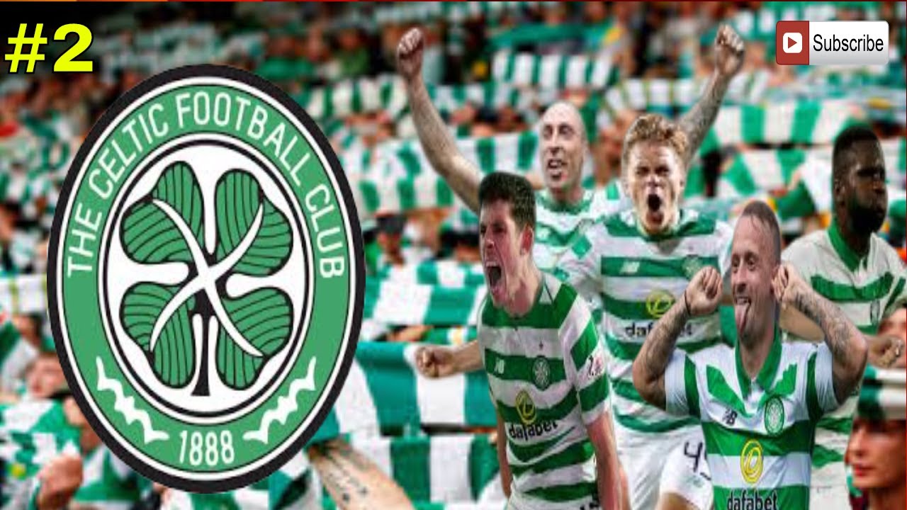 FM20 Celtic FC - #02 - Football Manager 2020 Game Play - FM Pepe - YouTube