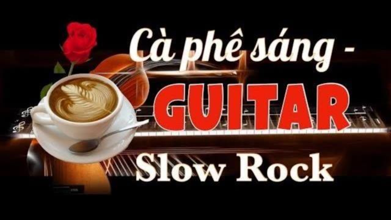 Cà phê sáng guitar rumba khong loi - Nhac hòa tấu Guitar slow rock ...