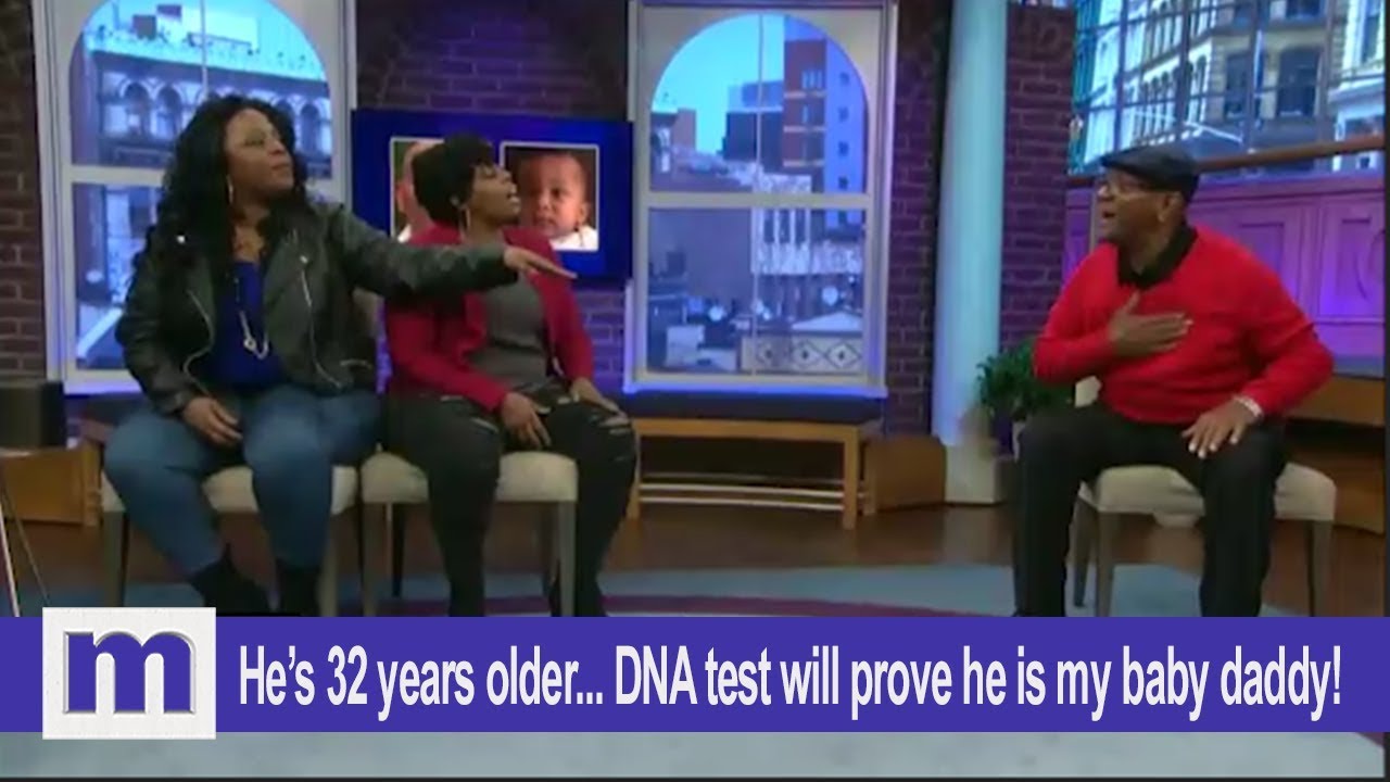 He's 32 years older...DNA test will prove he is my baby daddy! | The ...