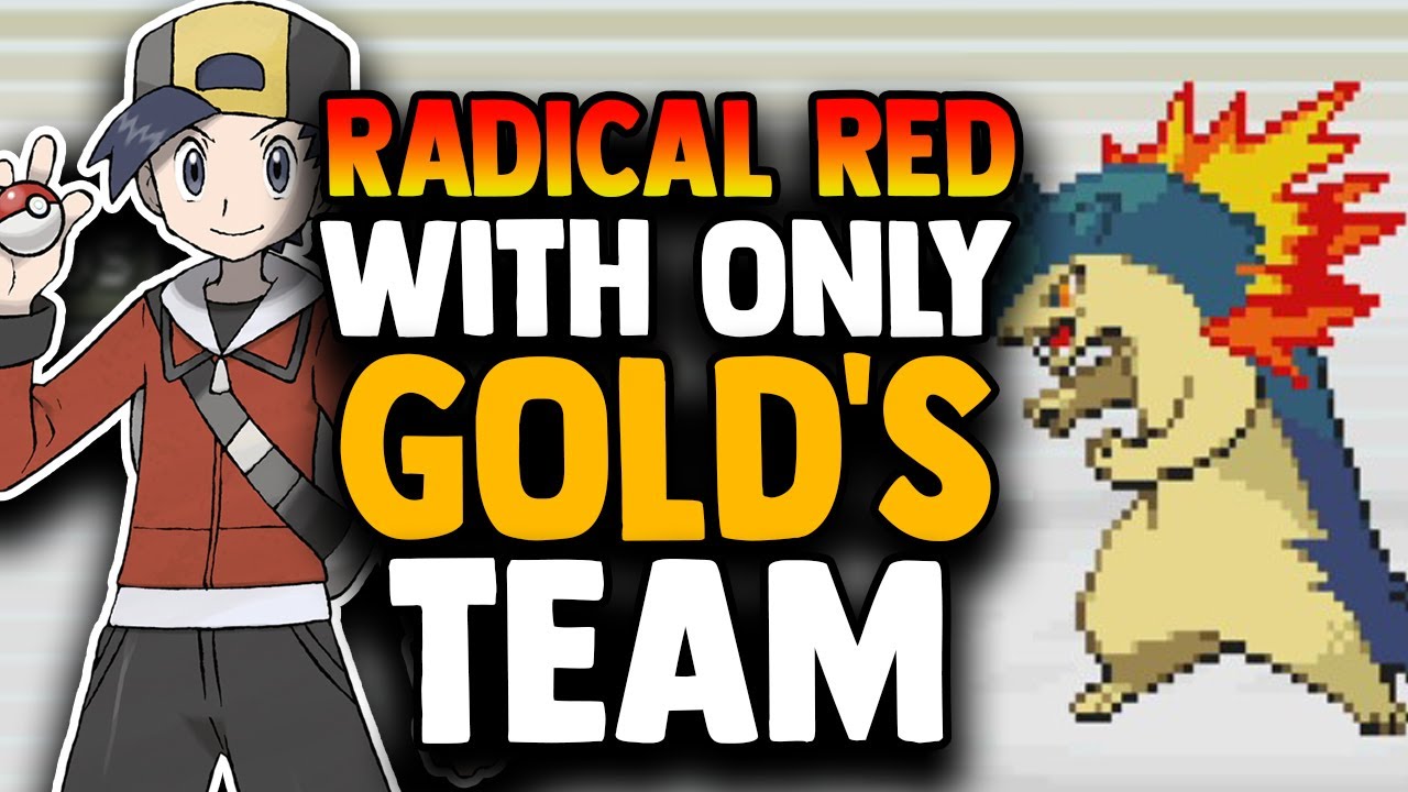 Can I Beat Pokemon Radical Red With ONLY GOLD'S TEAM?! (INSANE TEAM ...