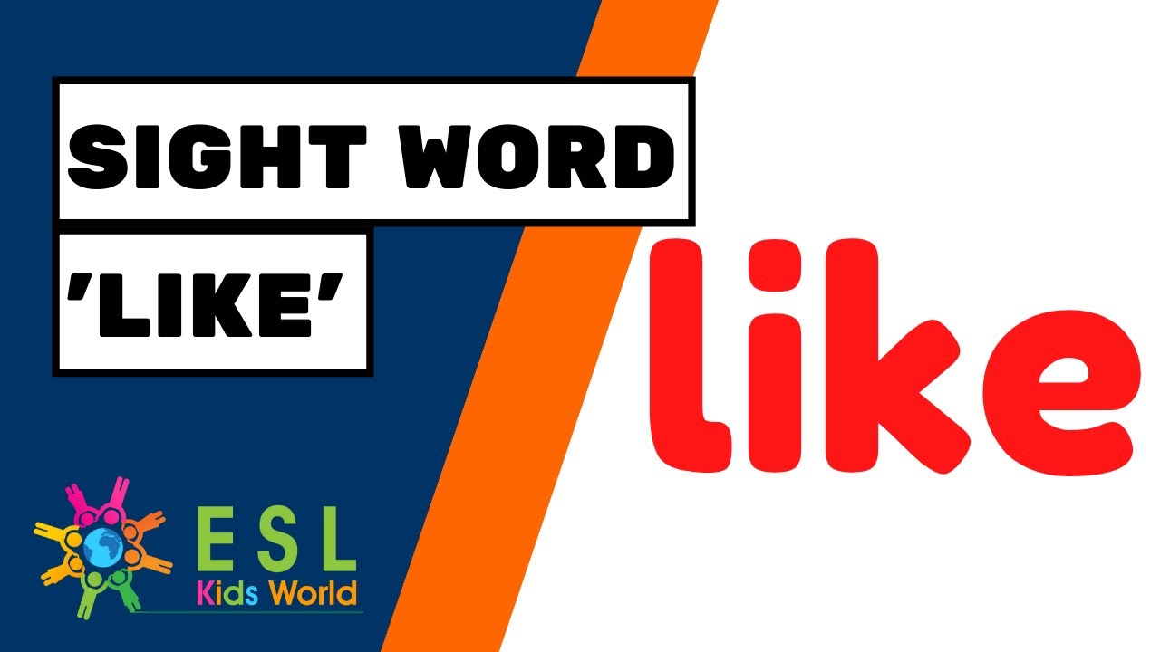 Sight Word 'like' for Kids | Teach 'like' to ESL Children - YouTube