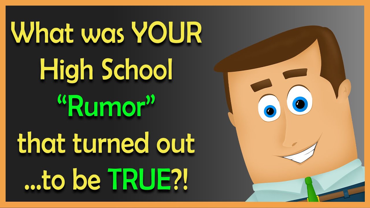This Is Crazy! High School Rumors That Turned Out TRUE?! | Reddit ...