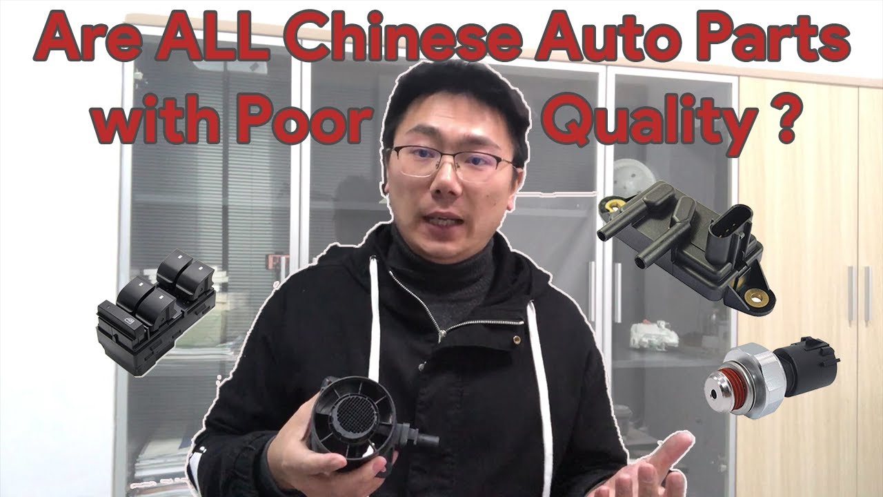 Are All Chinese Auto Parts with Poor Quality? - YouTube