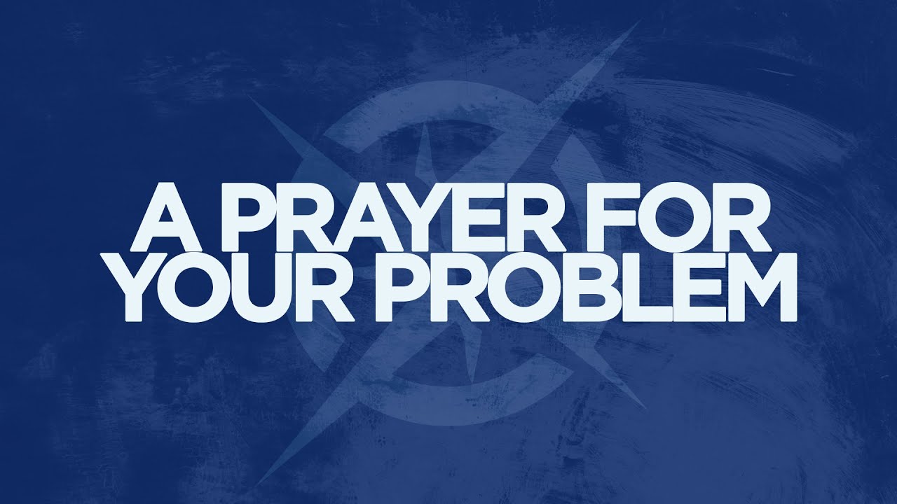 A Prayer For Your Problem with Brian Somerville - YouTube