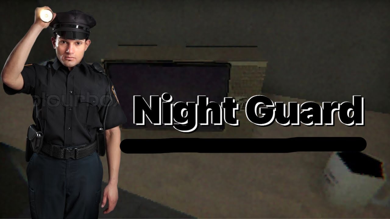 Night Guard horror game (let’s play) - YouTube