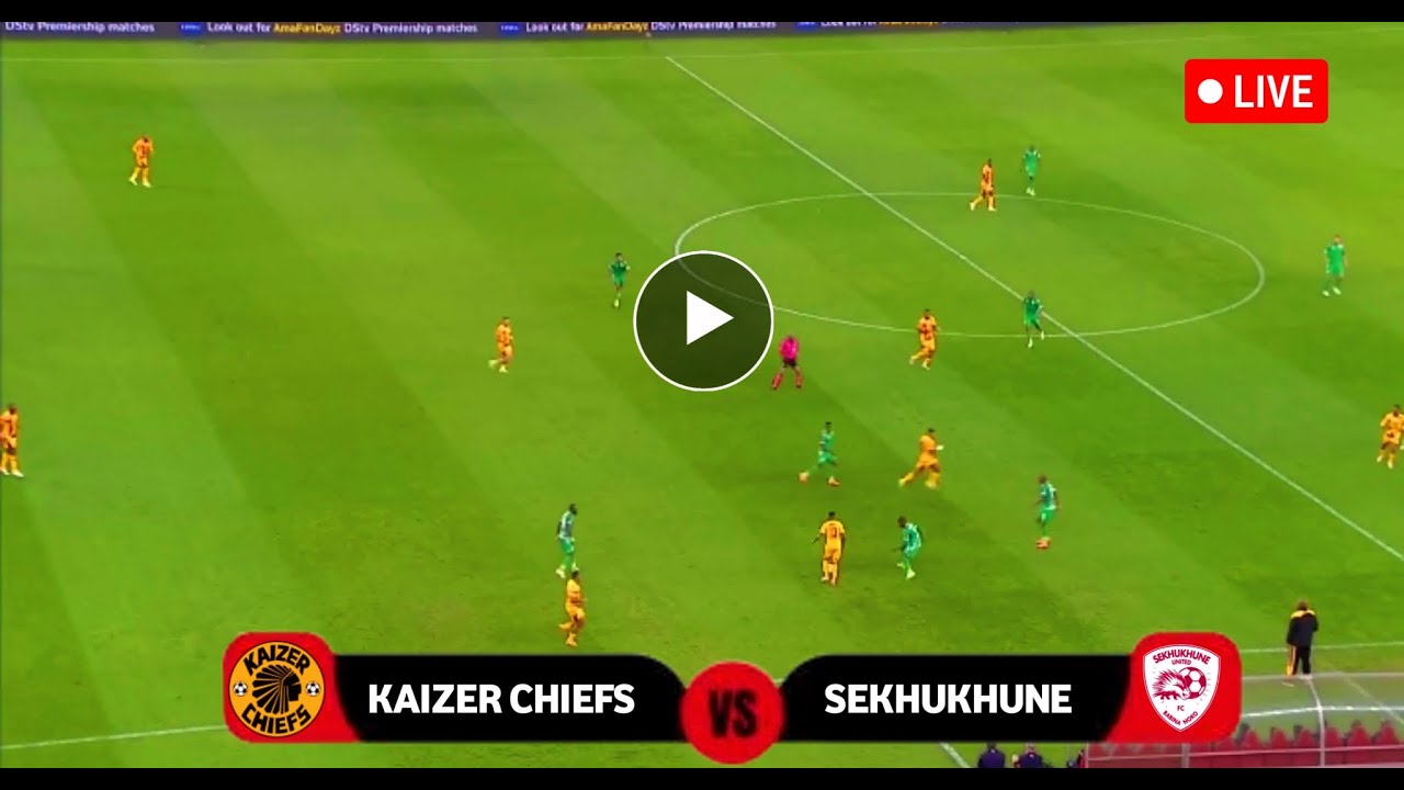 KAIZER CHIEFS VS SEKHUKHUNE UNITED BETWAY PREMIERSHIP 2024/2025 PREVIEW ...