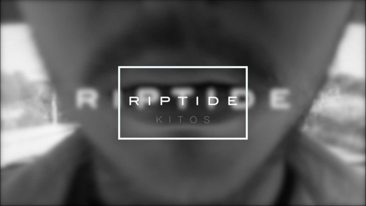 Kitos-RIPTIDE /Ft AnaLagartos/(Tom R.Quinn Prod.) - YouTube