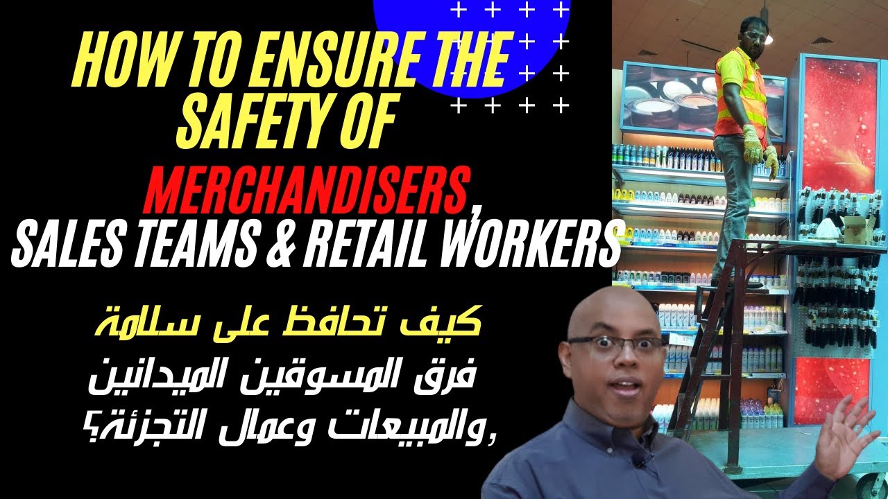 How to ensure the safety of Merchandisers, Sales teams & Retail workers ...