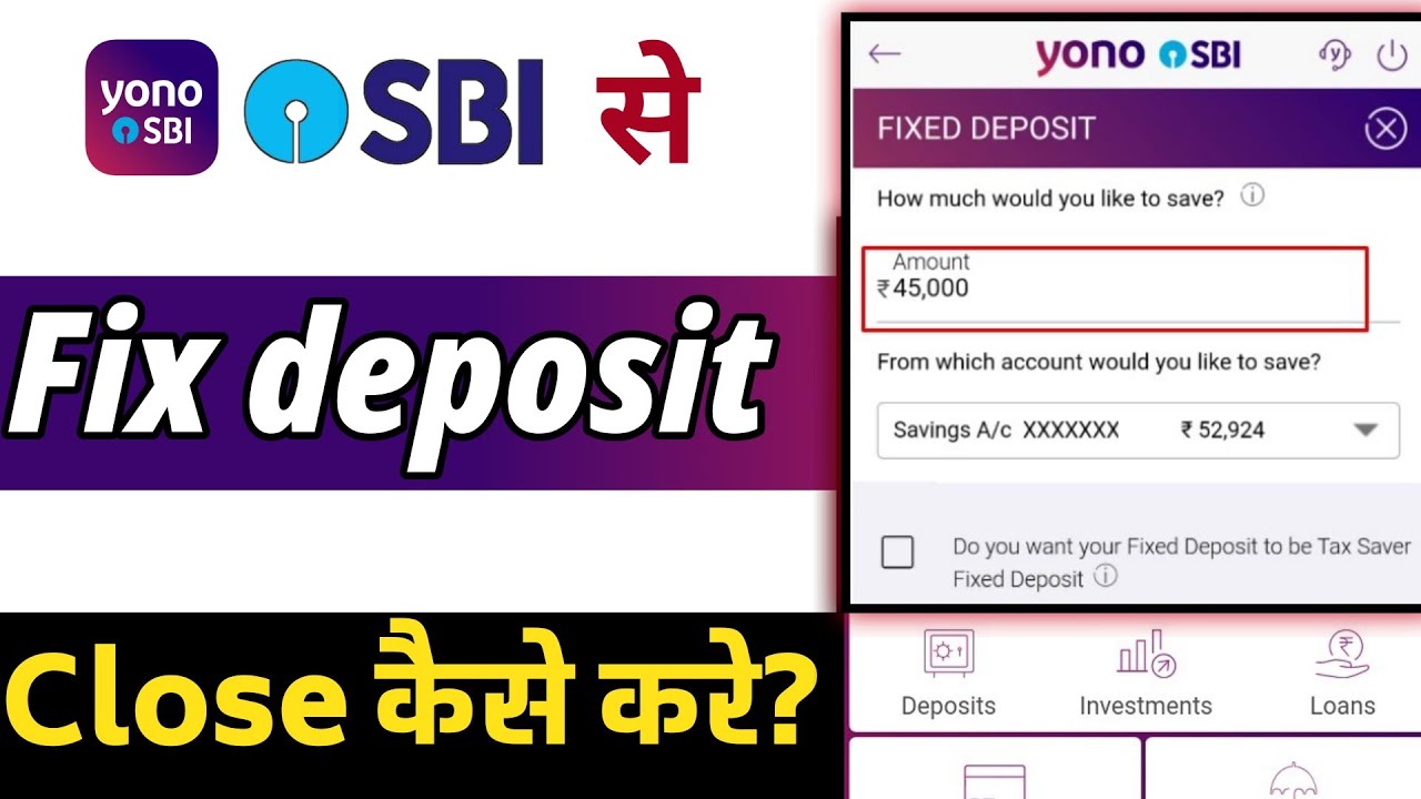 How to Close SBI Fixed Deposit Online | YONO SBI FD Closure Guide | SBI ...